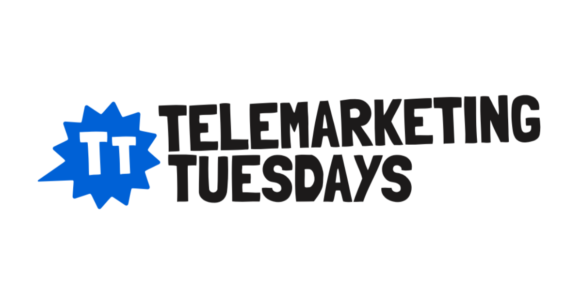 Telemarketing Tuesdays