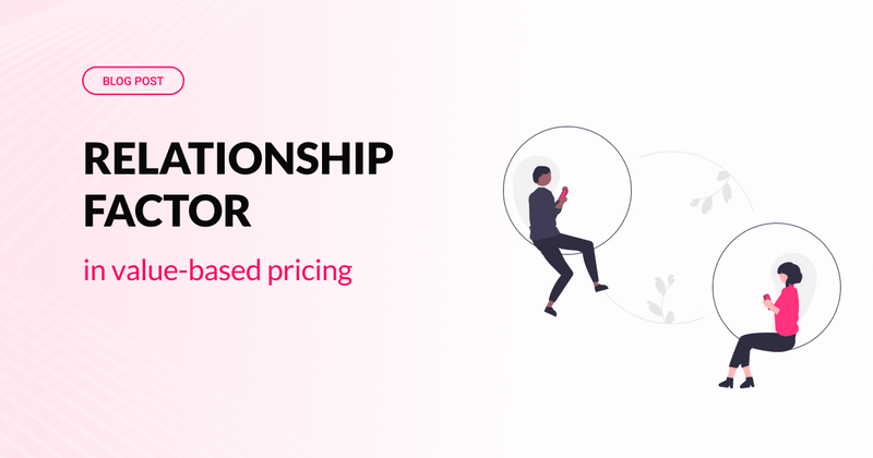 Relationship factor in value-based pricing