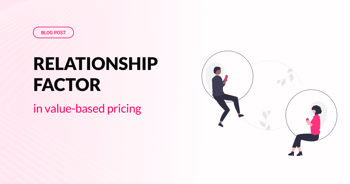 Relationship factor in value-based pricing