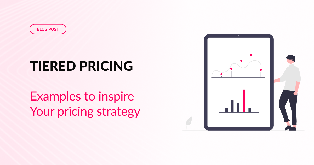 Tiered Pricing Examples to Inspire Your Pricing Strategy