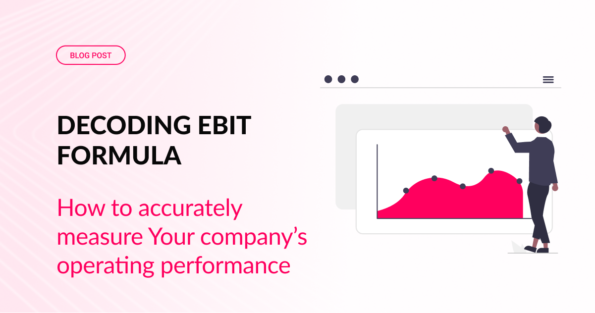 Decoding EBIT Formula: How to Accurately Measure Your Company’s ...