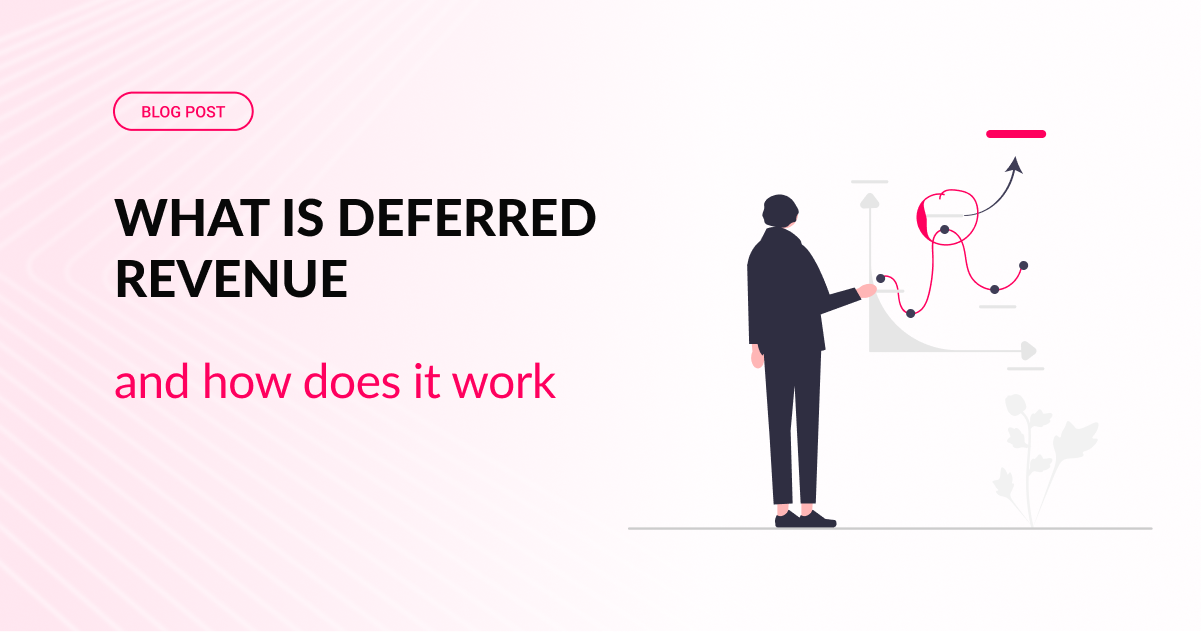 What is Deferred Revenue and How Does it Work
