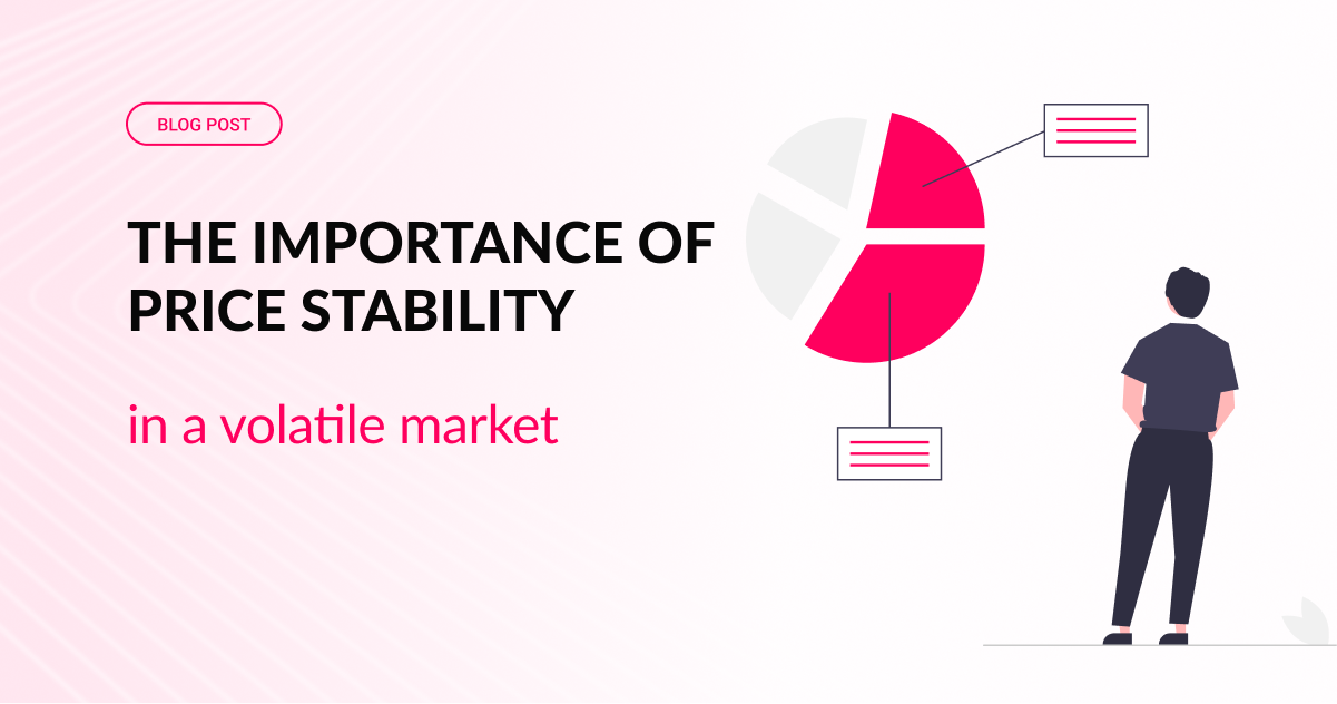 The Importance of Price Stability in a Volatile Market