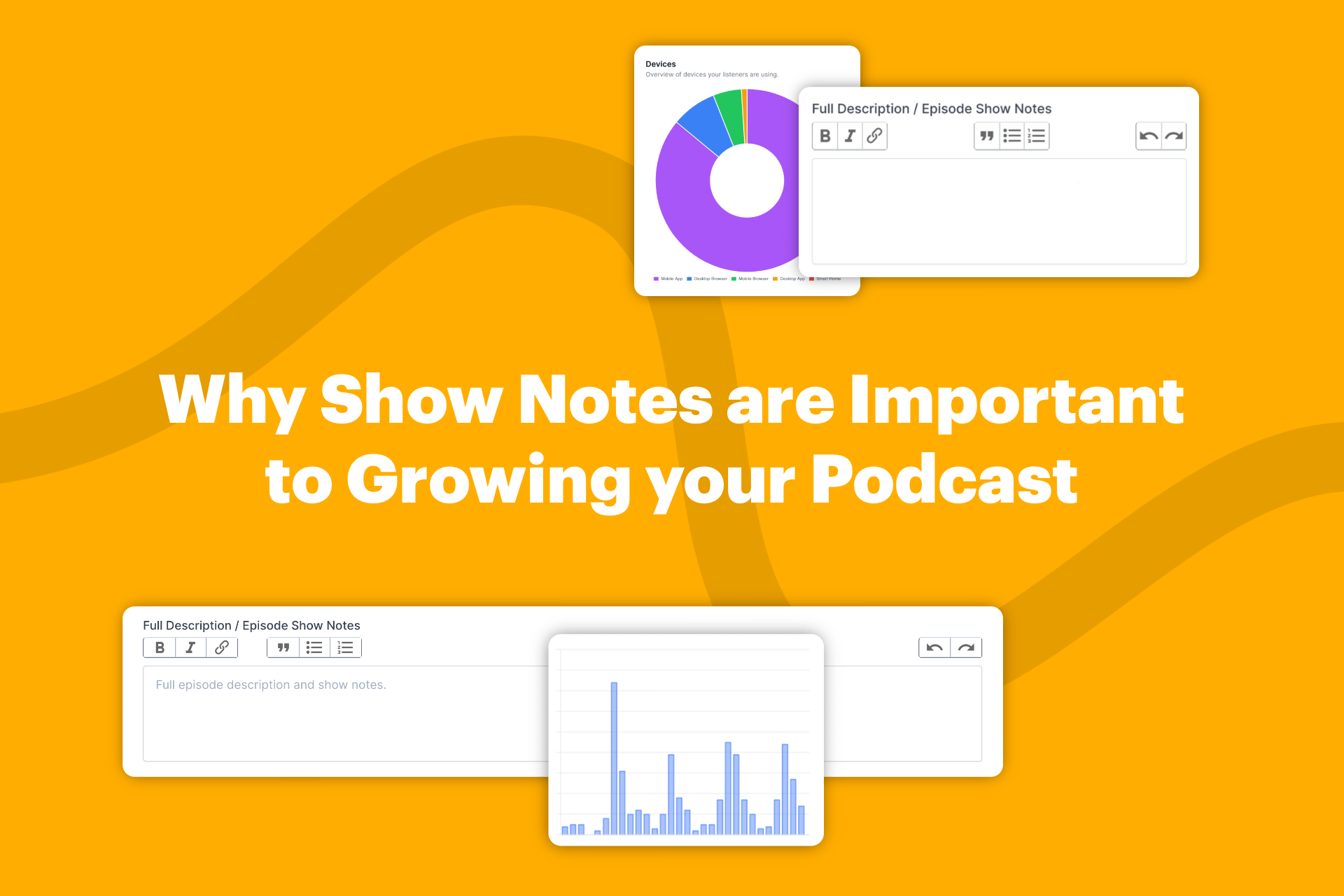 Why Show Notes are Important for Growing your Podcast