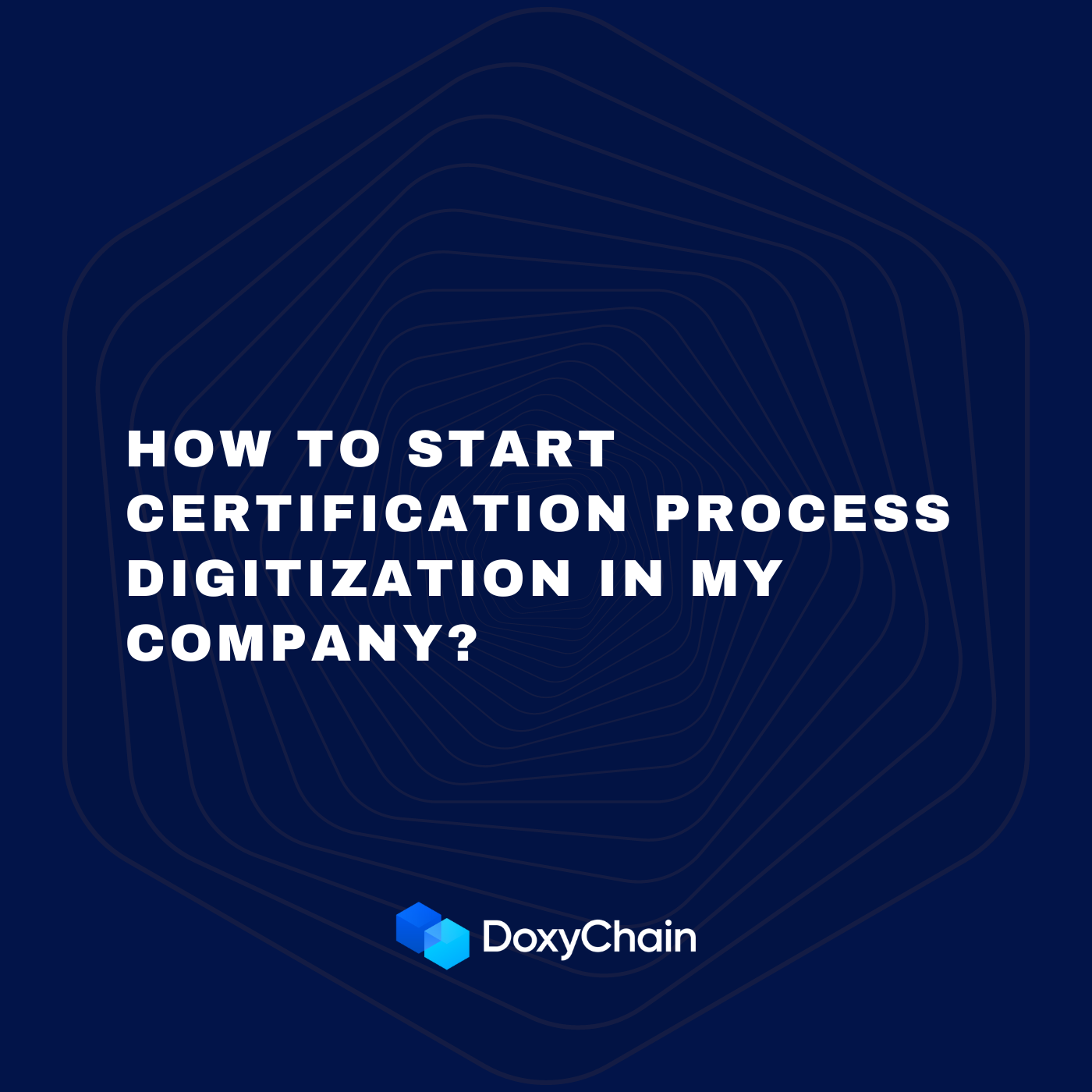 How to Start Certification Process Digitization in My Company?