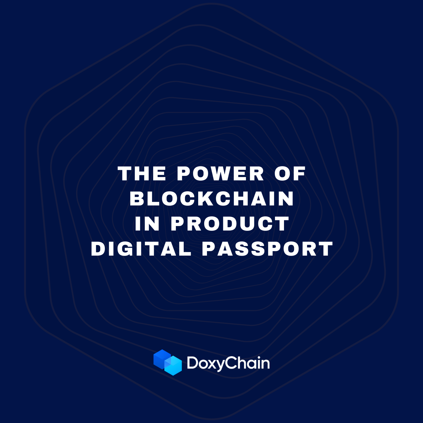 The Power of Blockchain in Product Digital Passports
