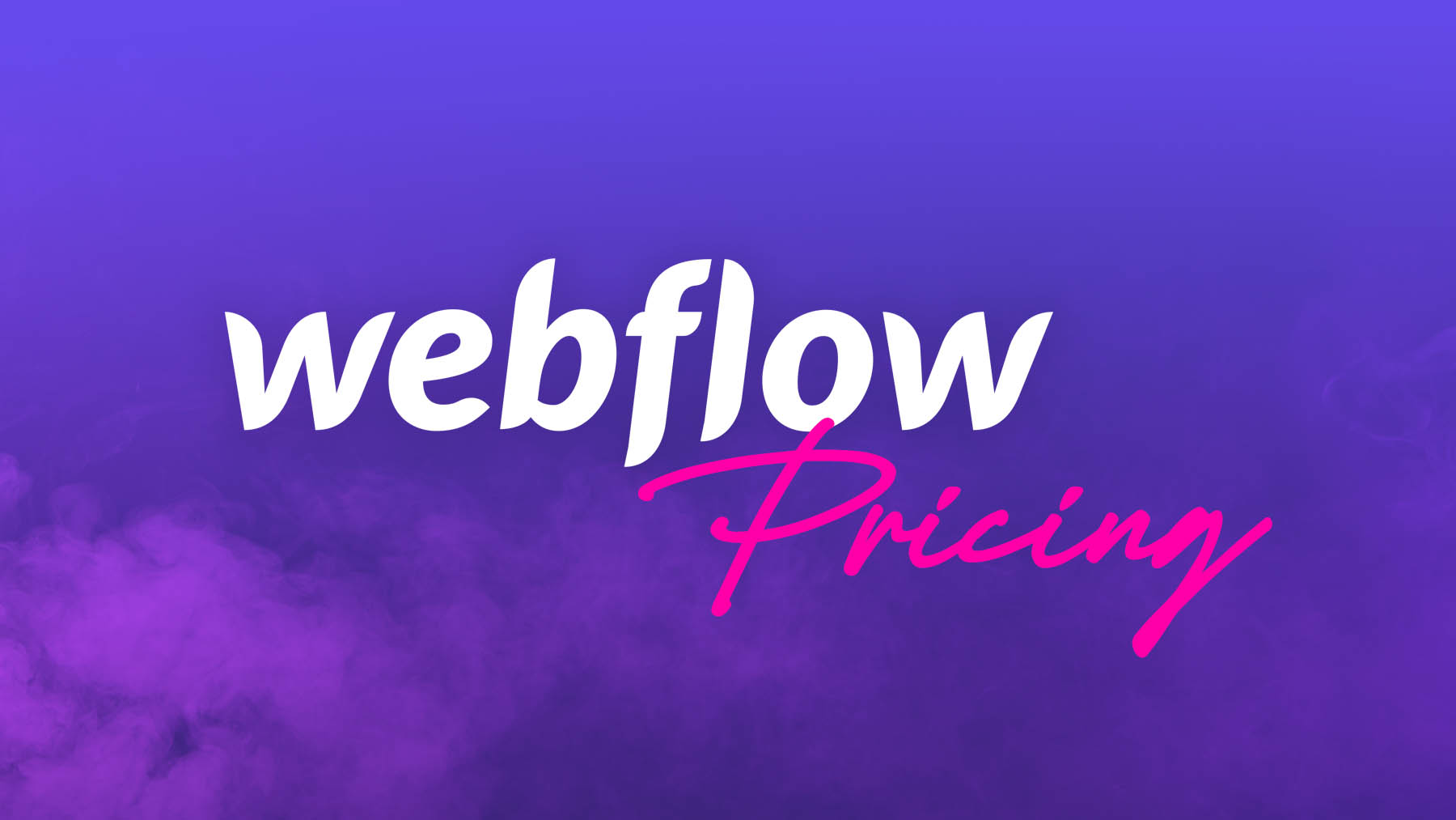 Webflow Pricing Plans: Choosing the Right Option for Your Website
