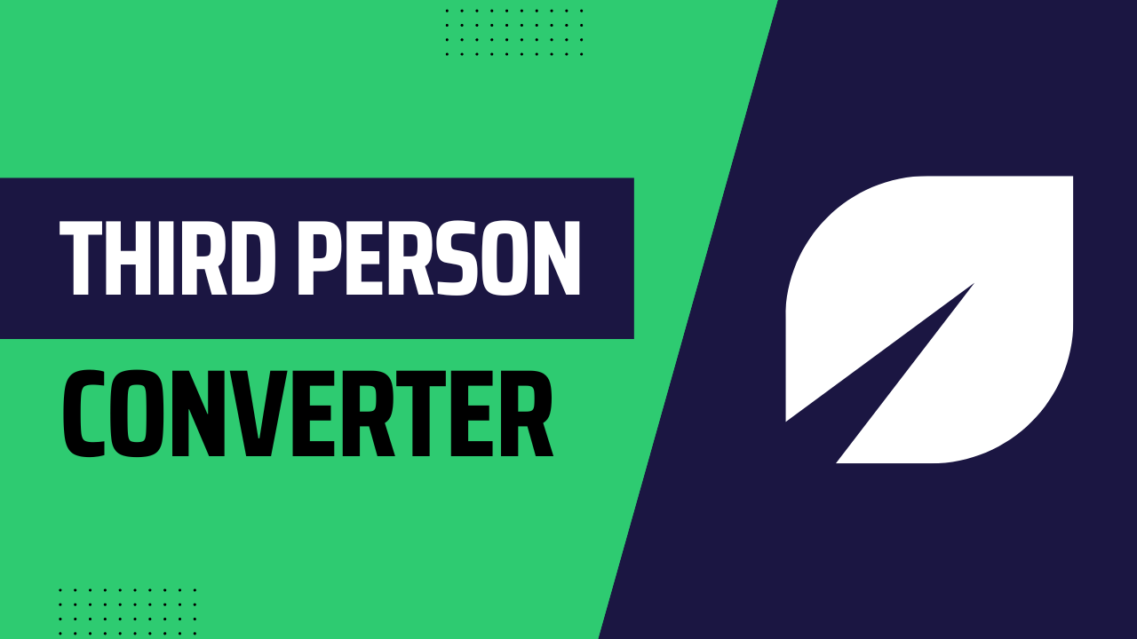 Third Person Converter