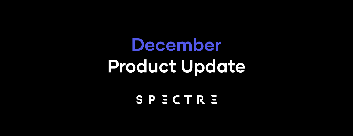Spectre development update: December 2021 | Spectre