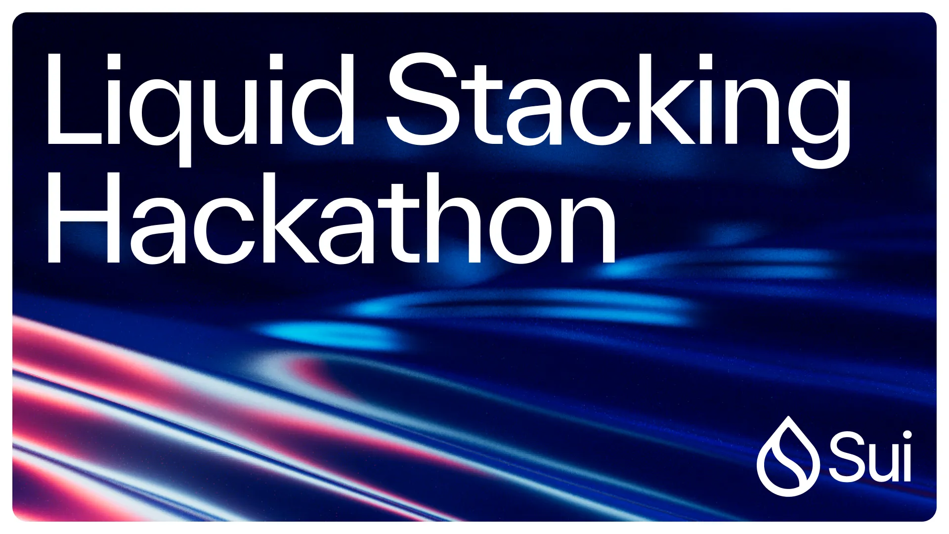 Sui Developers | Liquid Stacking Hackathon