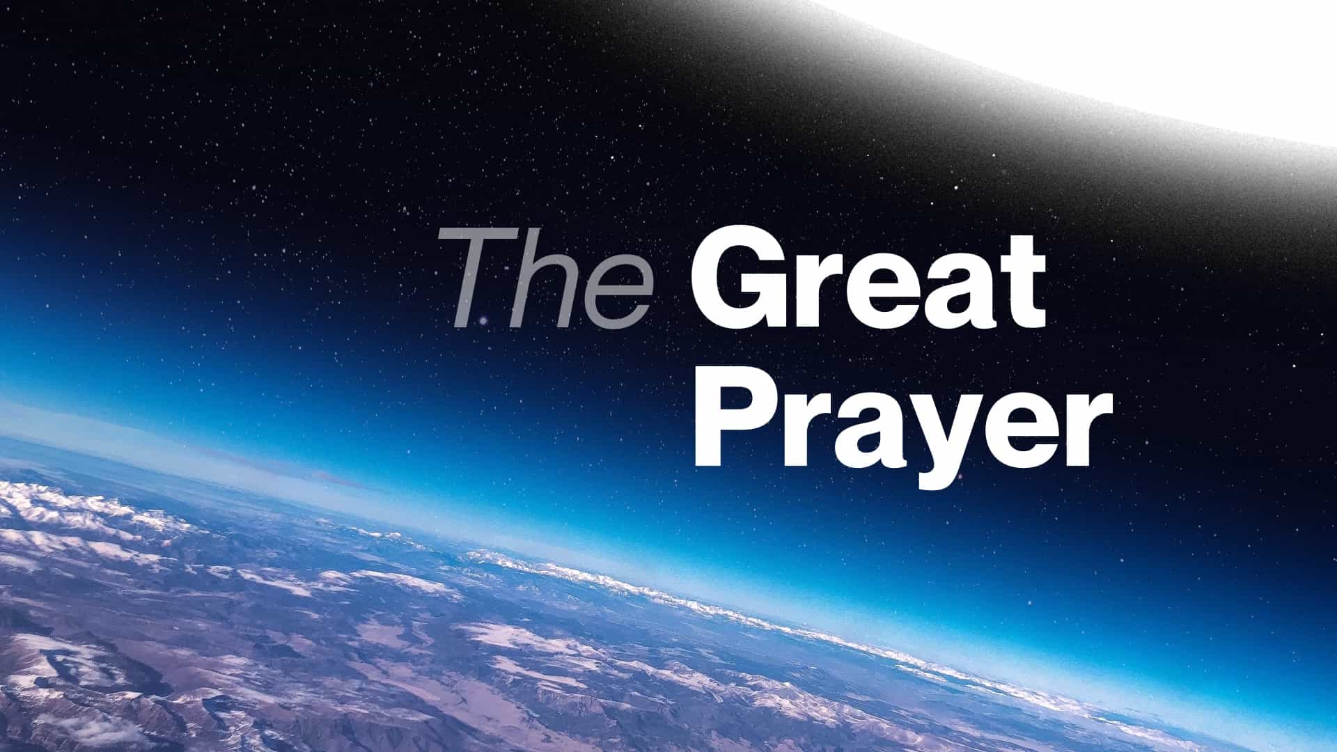 Resources > Series: The Great Prayer | NorthernLife Baptist Church