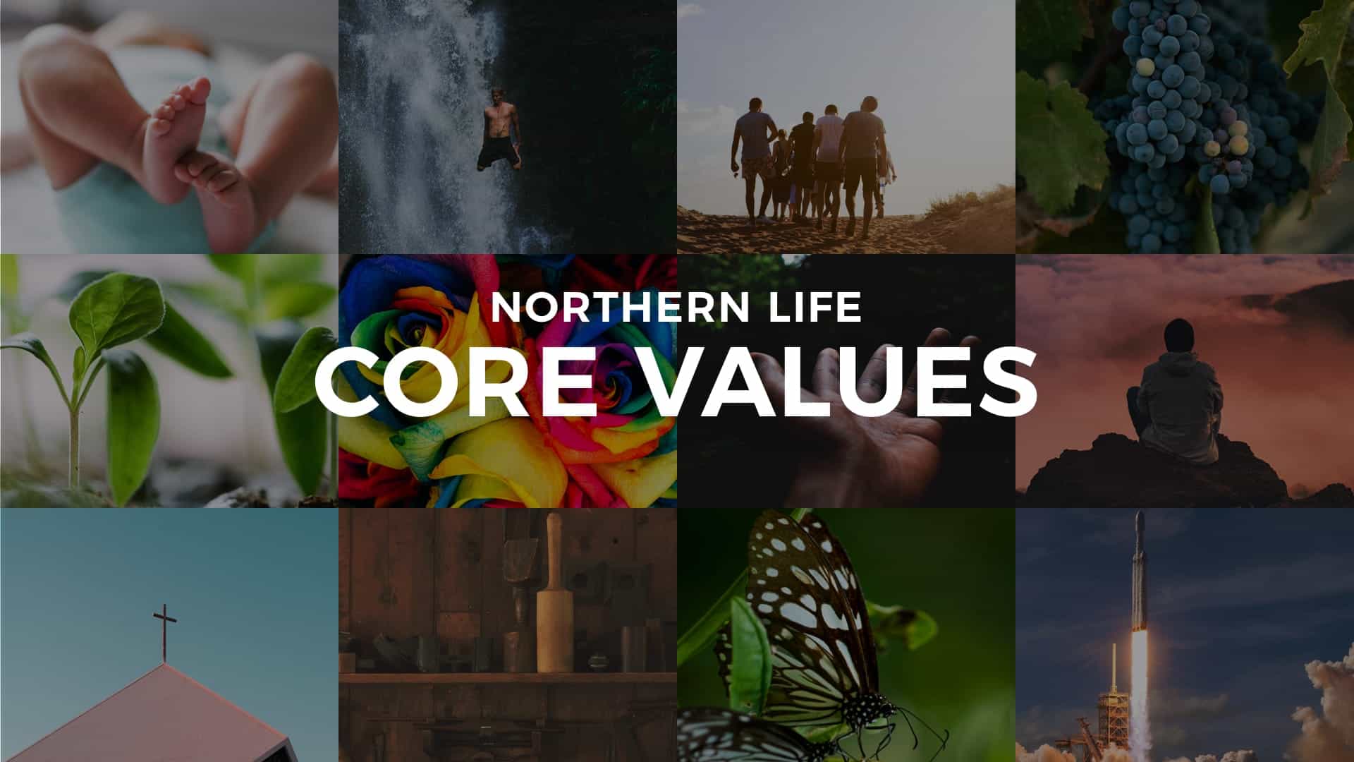 Resources > Series: Core Values | NorthernLife Baptist Church