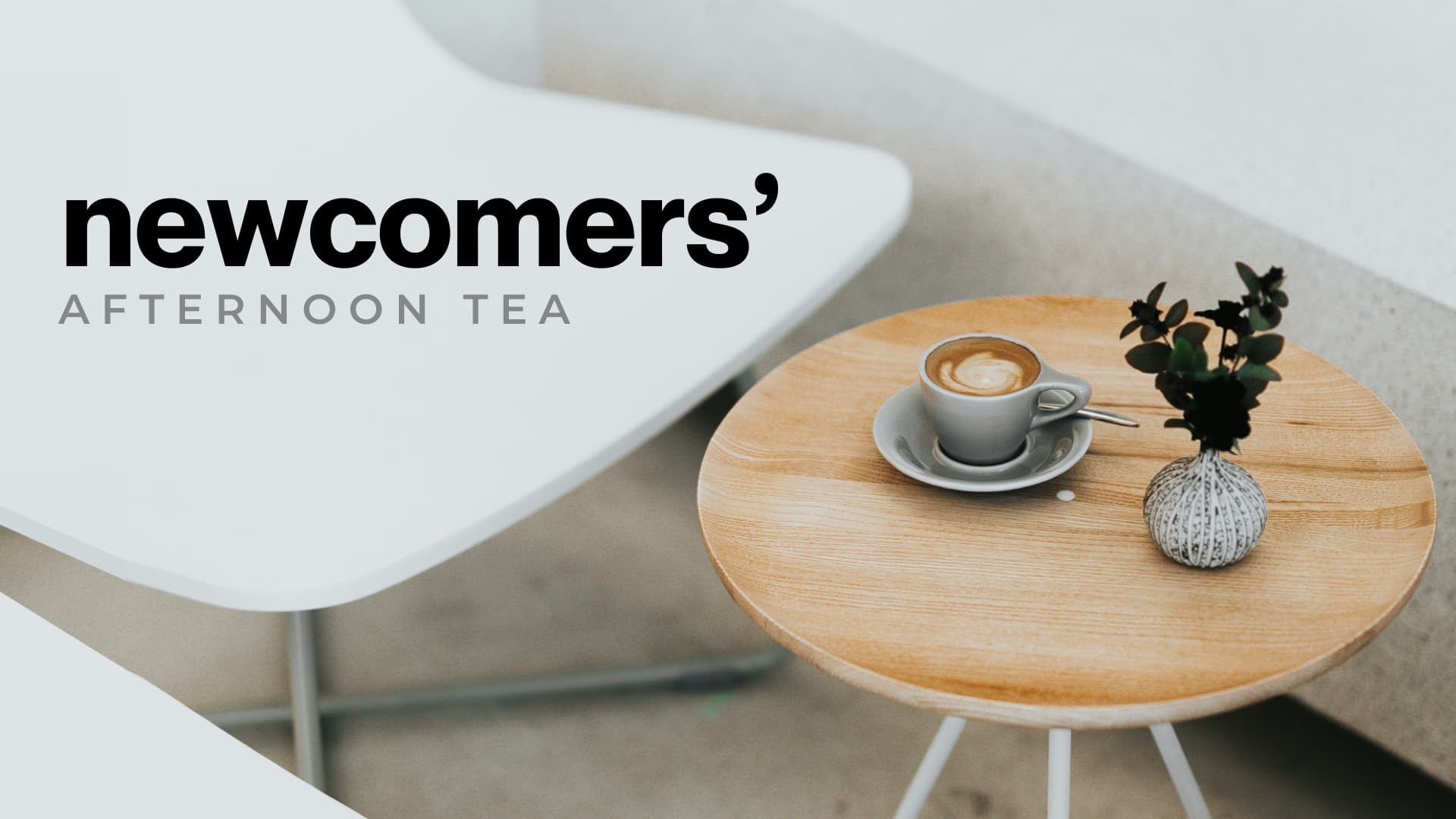 Event: Newcomers' Afternoon Tea | NorthernLife Baptist Church