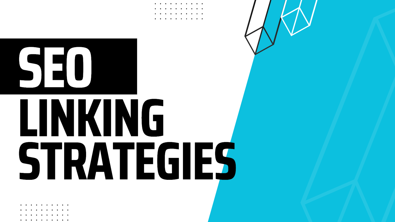 SEO Linking Strategies: The Complete Guide