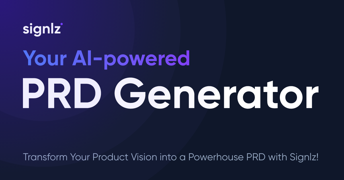 Signlz | AI PRD Generator for Product Managers