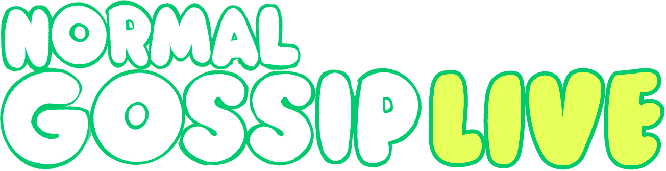 Normal Gossip Live