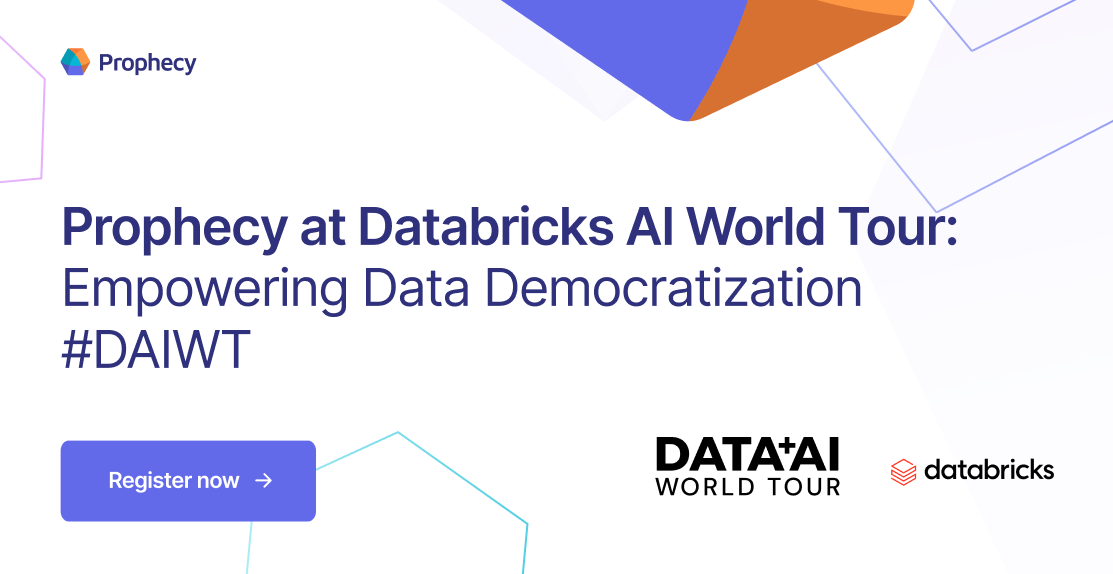 Prophecy at Databricks Data+AI World Tour: Empowering Data ... Prophecy at Databricks Data+AI World Tour: Empowering Data ...