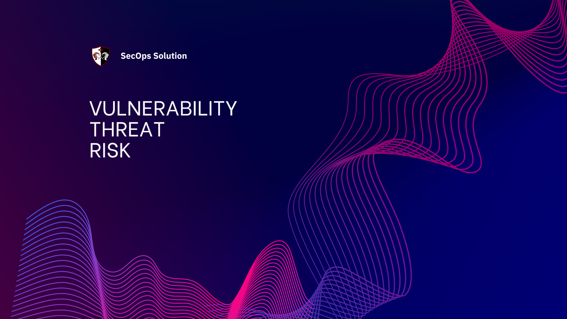 Difference between vulnerability, threat, and risk | SecOps® Solution