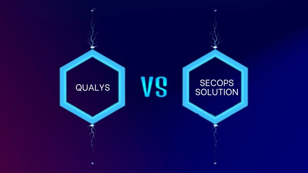 Qualys vs SecOps Solution | SecOps® Solution