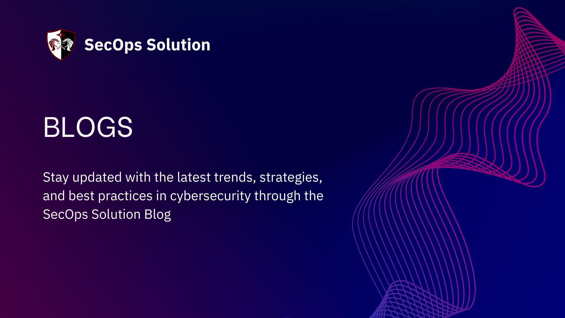 Blogs | SecOps® Solution