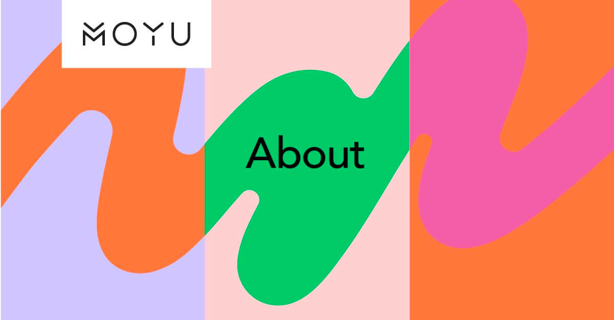 About MOYU | A Look Behind the Scenes