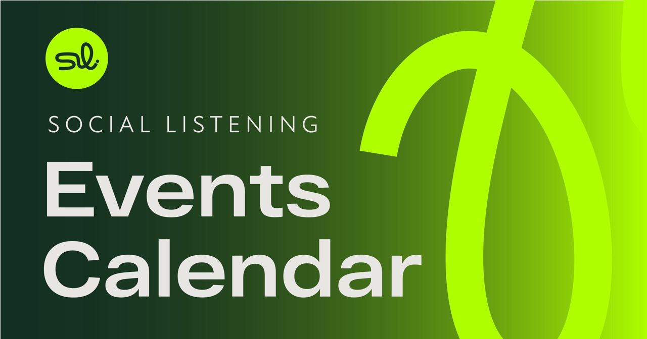 Social Listening Event Calendar | The SI Lab