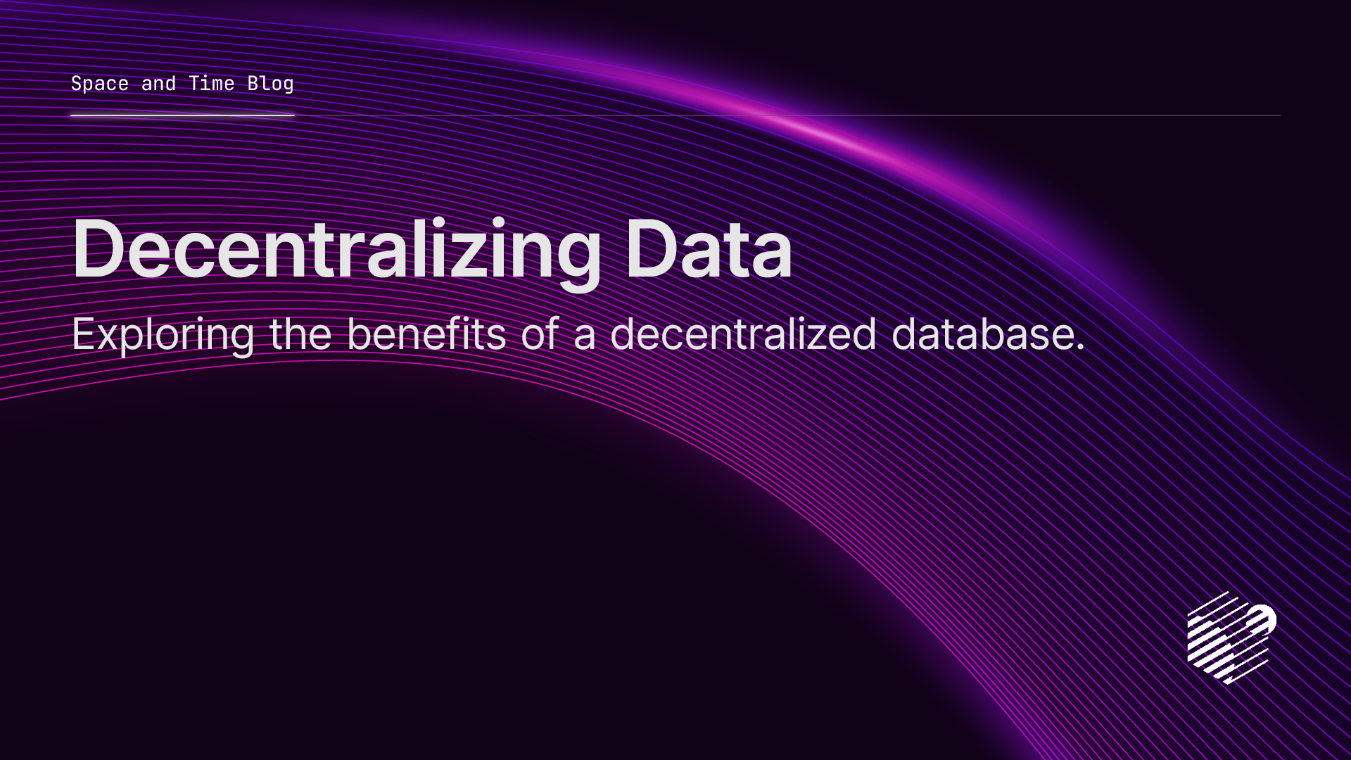 Space and Time Blog | Decentralizing Data