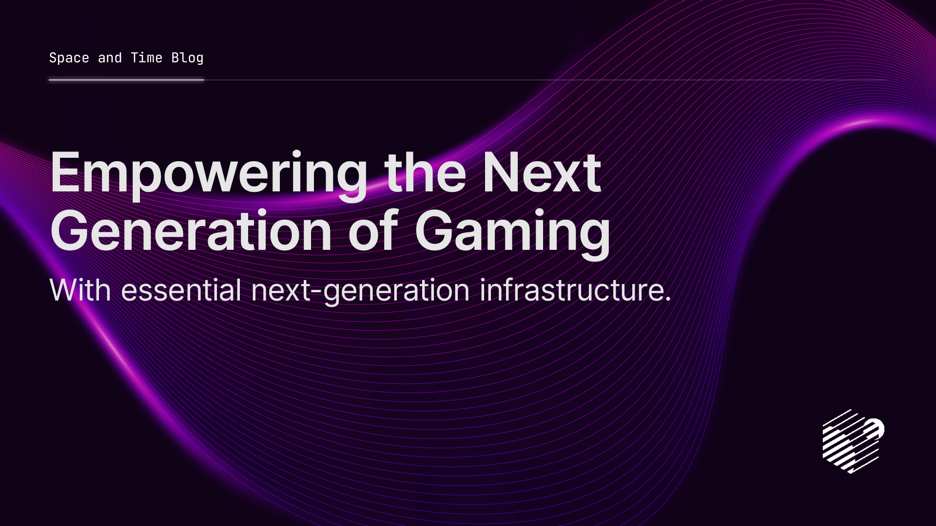 Space And Time Blog Empowering The Next Generation Of Gaming