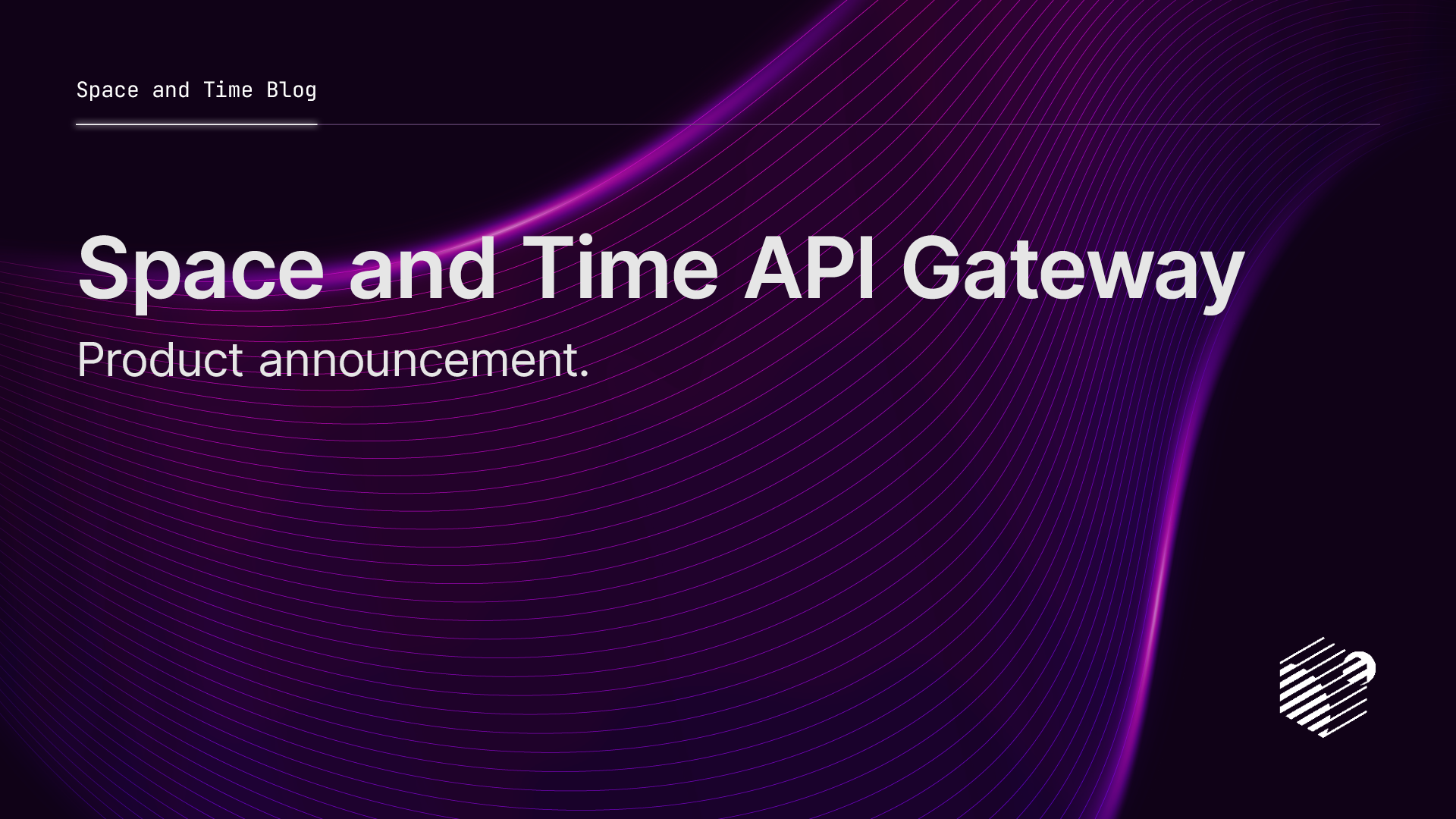 Space and Time Blog | Space and Time API Gateway