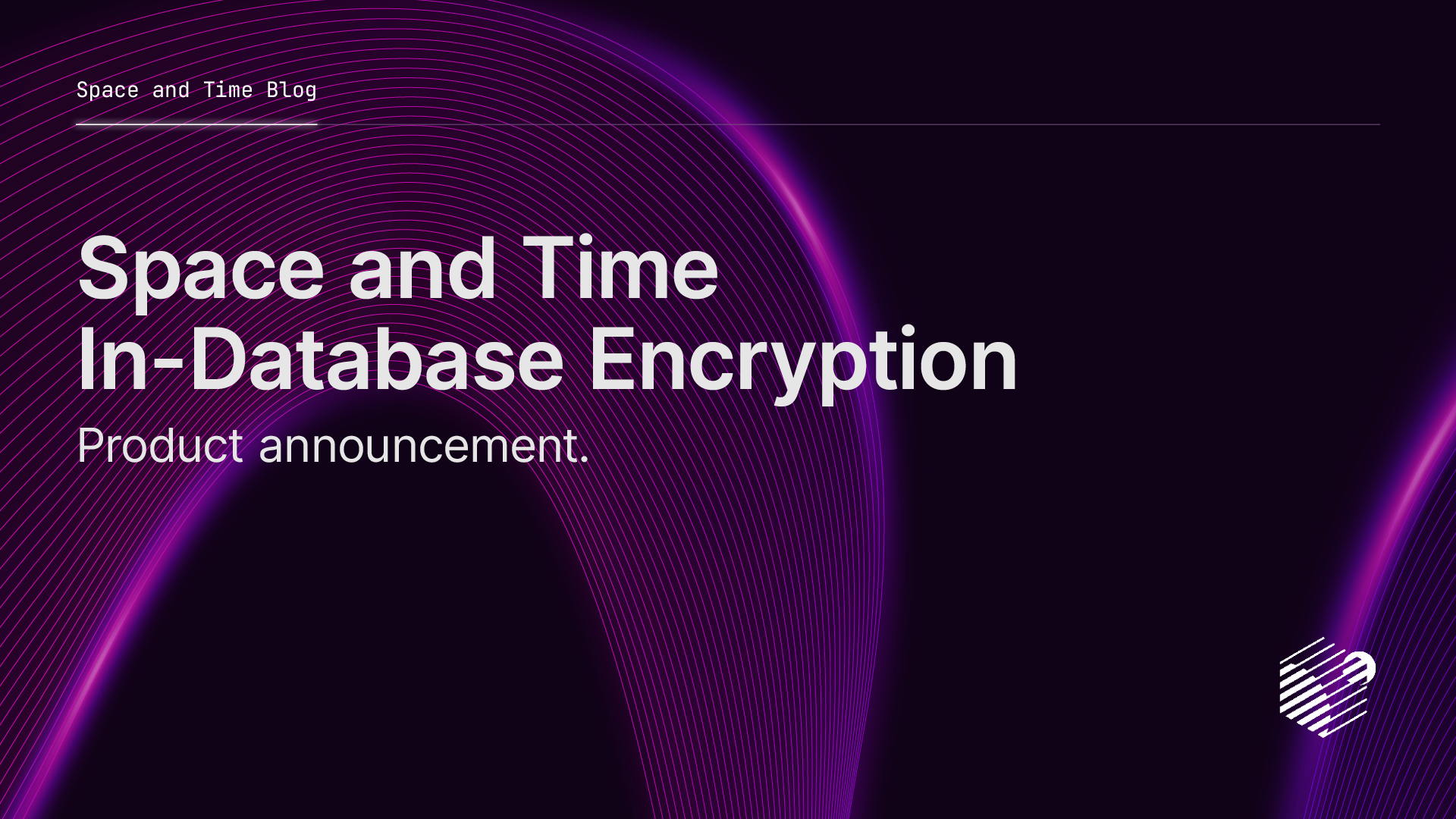 Space And Time Blog Space And Time In Database Encryption 1400