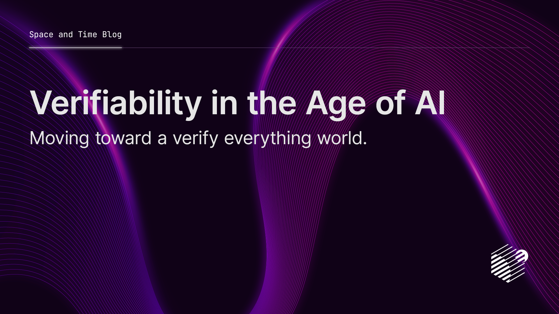 Space and Time Blog | Verifiability in the Age of AI