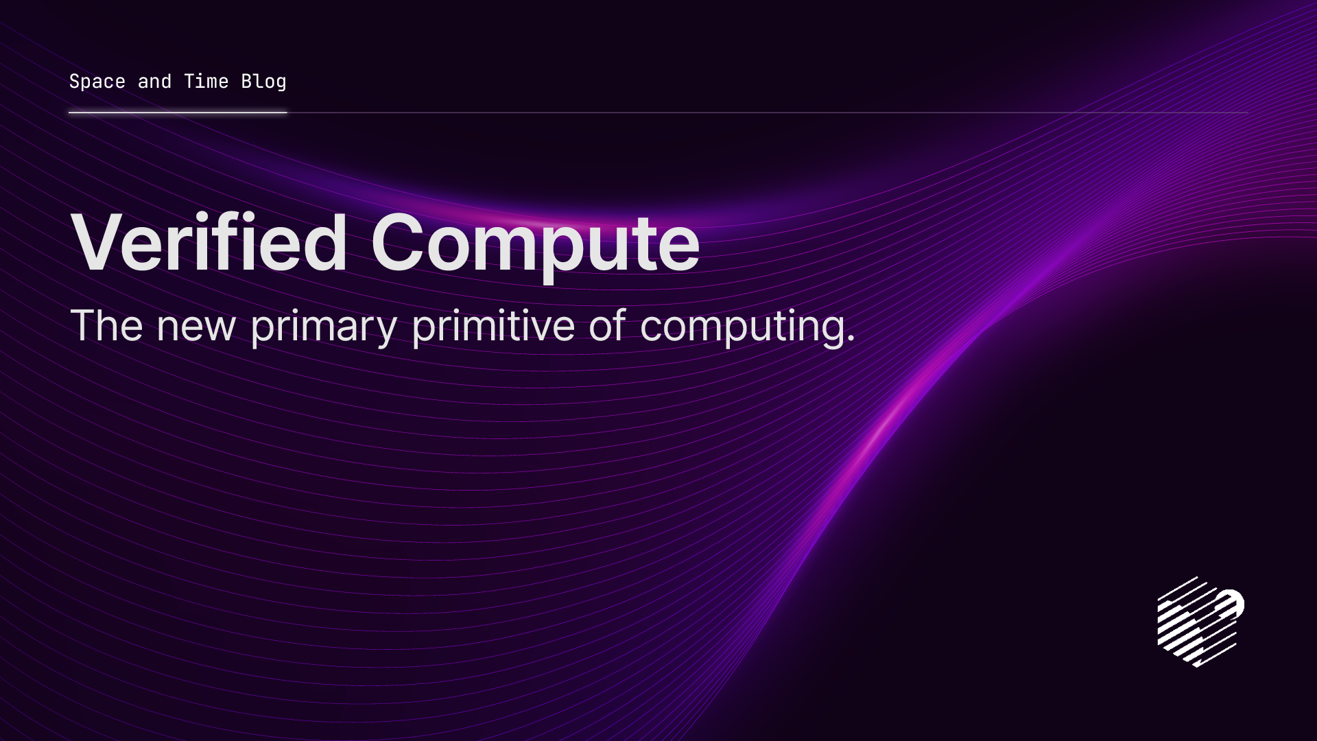 Space and Time Blog | Verified Compute