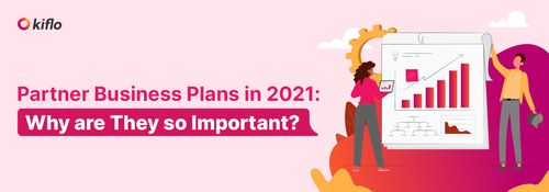 A Partner Business Plan in 2024: Why is it so important? | Kiflo