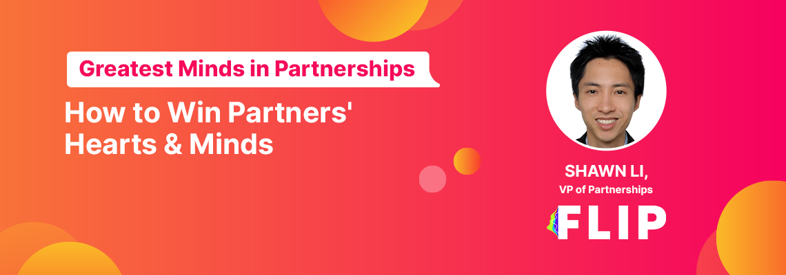 Learn How to Win Partner’s Hearts & Minds from Shawn Li | Kiflo