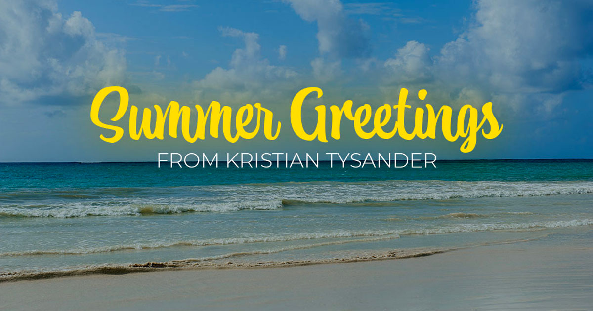 Summer Greeting From our CEO Kristian Tysander