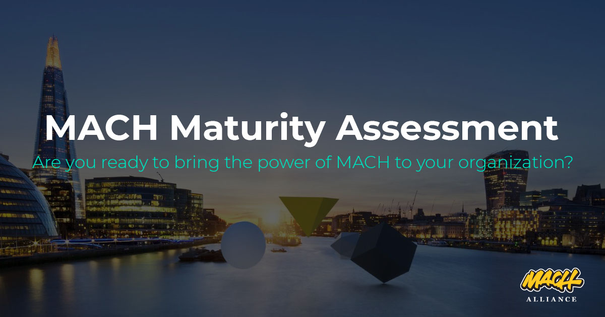 Are you ready for MACH? Take the maturity test now