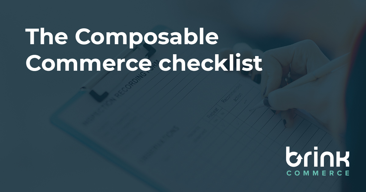 7 Steps in the Composable Checklist You Can't Miss