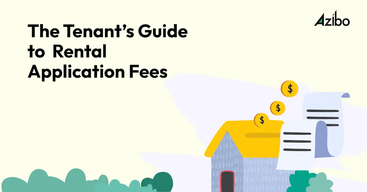 Everything You Need to Know About Rental Application Fees - Azibo