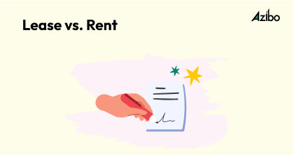 Lease vs. Rent: What Are The Key Differences? - Azibo