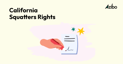 A Guide to Squatters Rights in California - Azibo