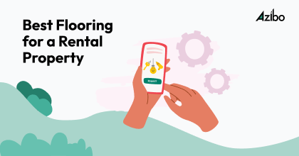 How to Choose the Best Flooring for Rental Property - Azibo