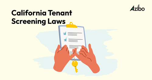 The Ultimate Guide to California Tenant Screening Laws in 2024 - Azibo