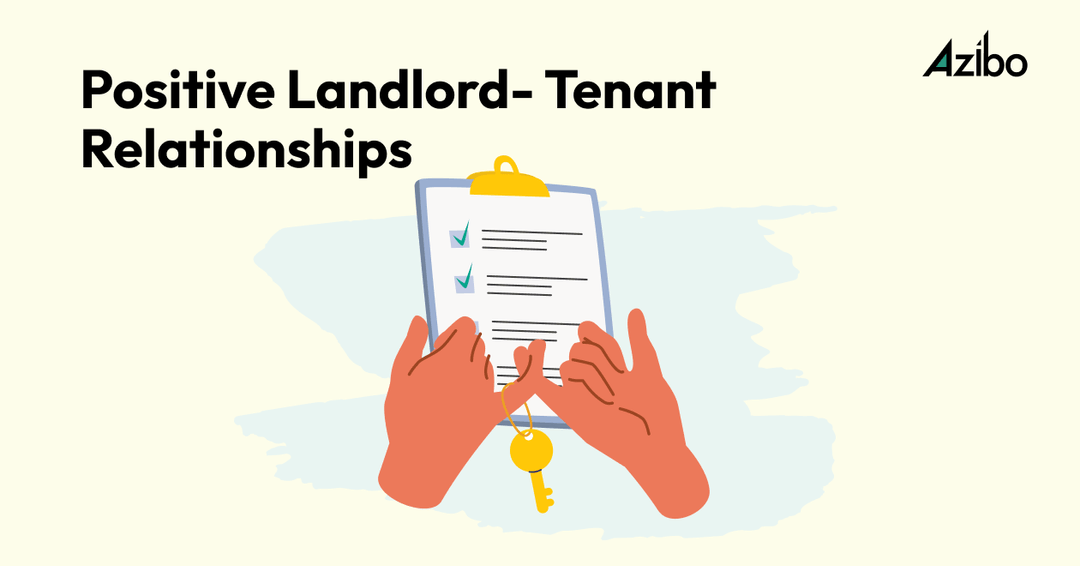 Positive Landlord-Tenant Relationship: A Bridge to Success - Azibo