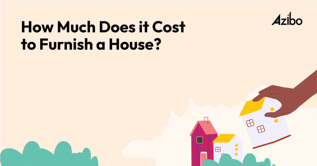 How Much Does It Cost to Furnish a House? A Landlord’s Guide - Azibo