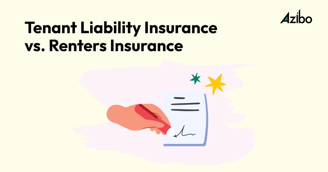 Tenant Liability Insurance vs. Renters Insurance: Do You Need Both? - Azibo