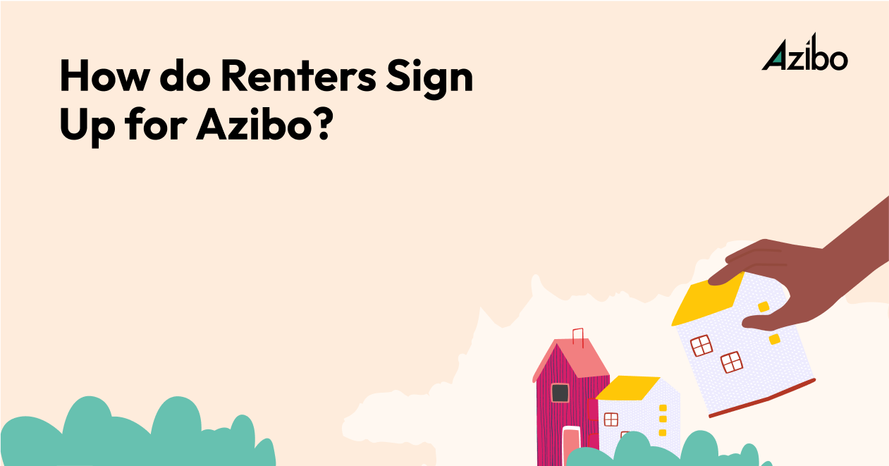 How Do Renters Sign Up for Azibo? - Azibo