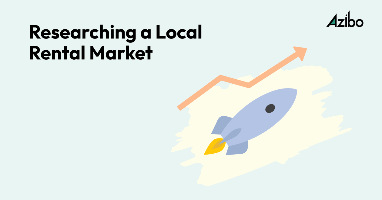 How to Effectively Carry Out a Rental Market Analysis in Your Local ...