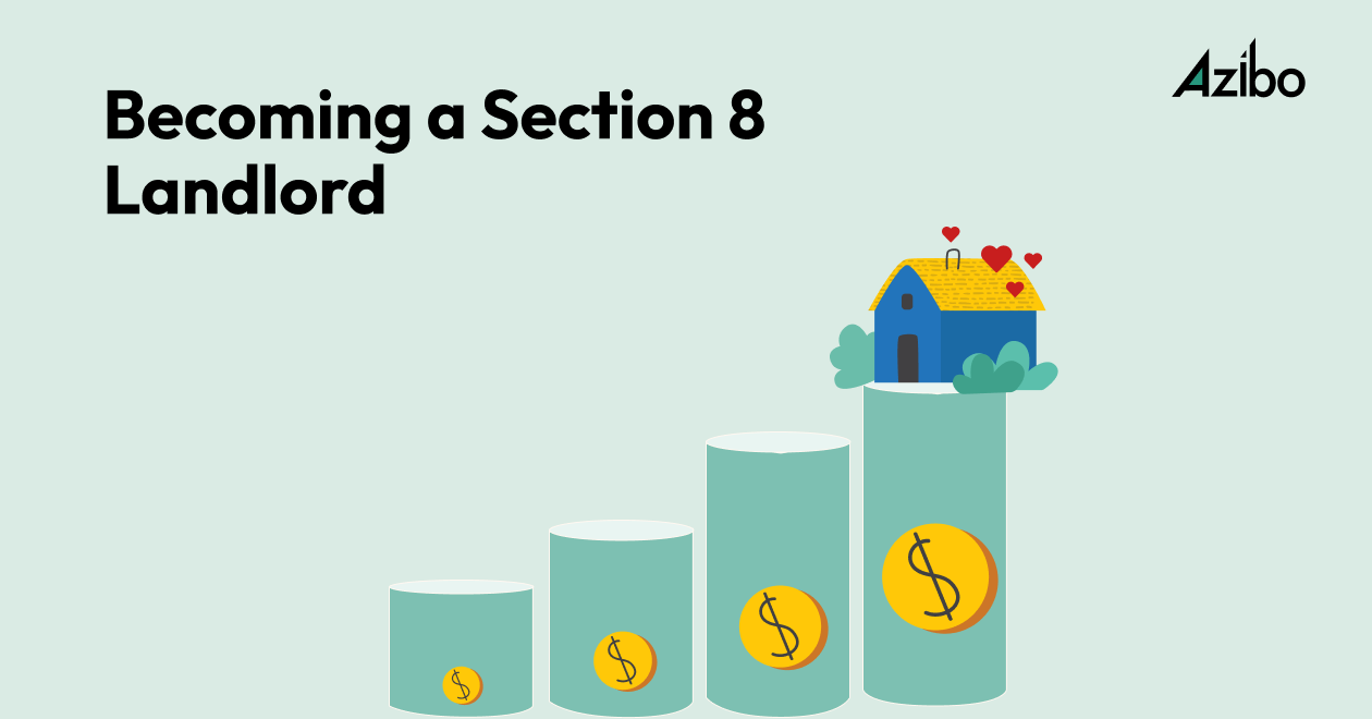 The Pros and Cons of Becoming a Section 8 Landlord - Azibo