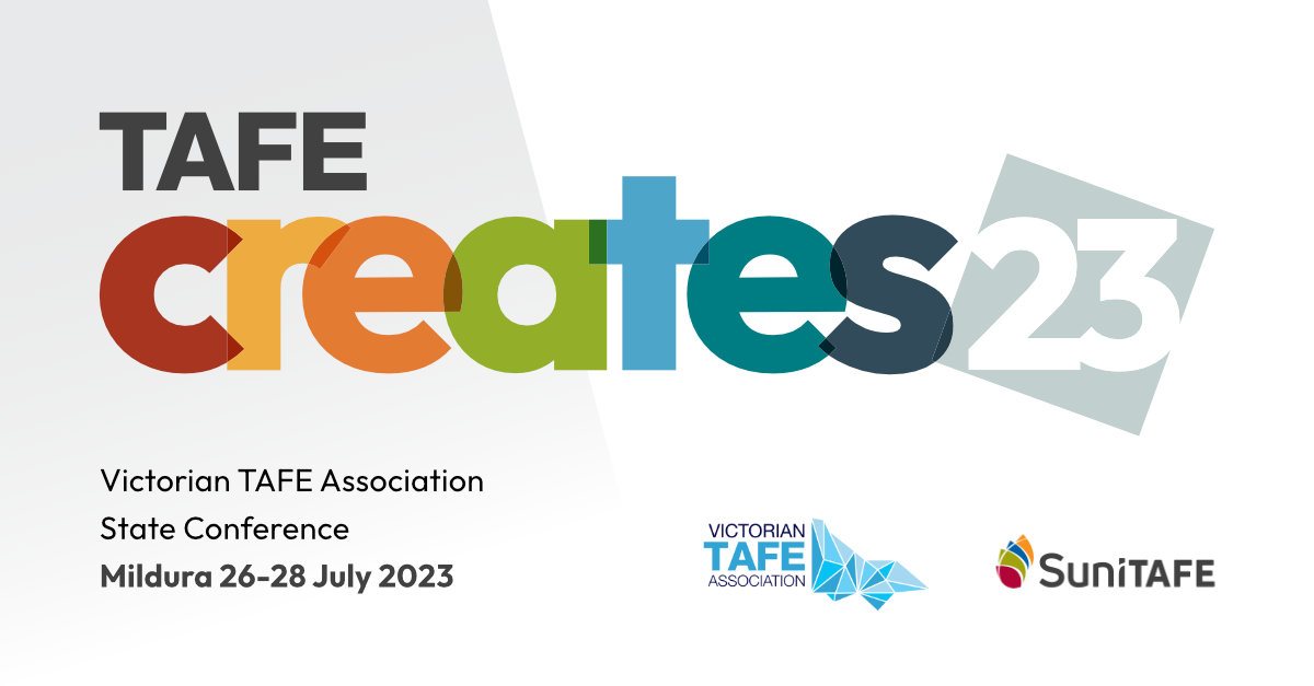 TAFECreates 2024 – Victorian TAFE Association State Conference