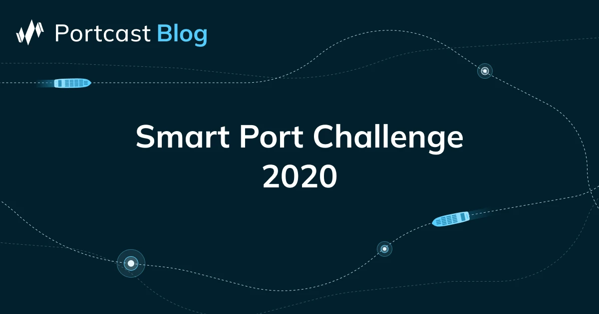 Smart Port Challenge 2020 [Transcript Included] - Portcast Blog